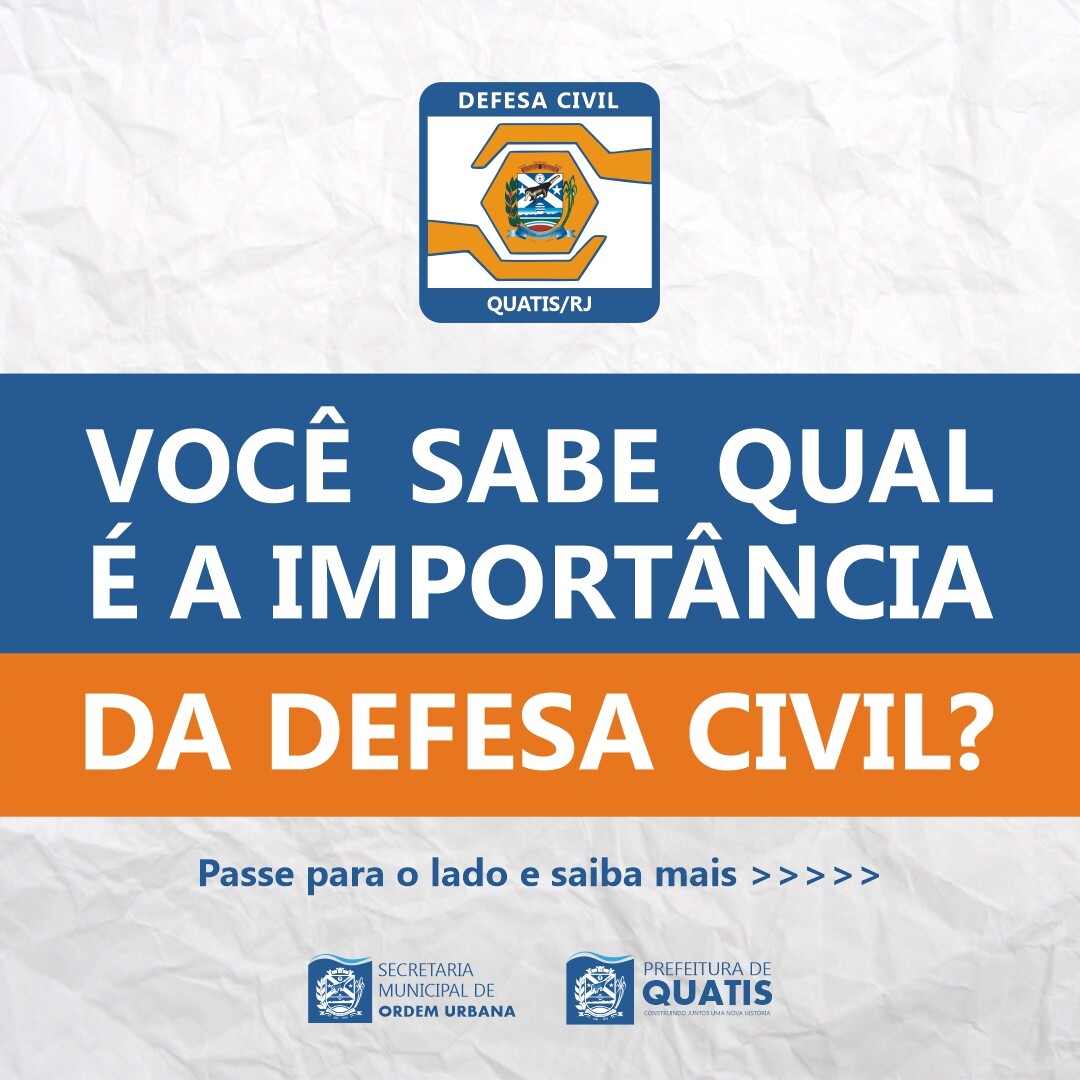 VOCÊ SABE QUAL É A IMPORTÂNCIA DA DEFESA CIVIL? – Prefeitura Municipal ...