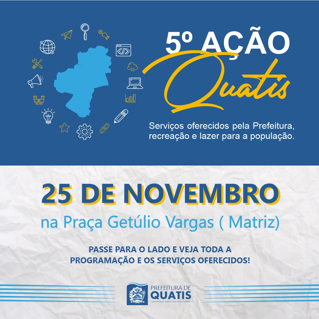 EVENTO ‘AÇÃO QUATIS’ EM COMEMORAÇÃO AO 32º ANIVERSÁRIO DA CIDADE ...