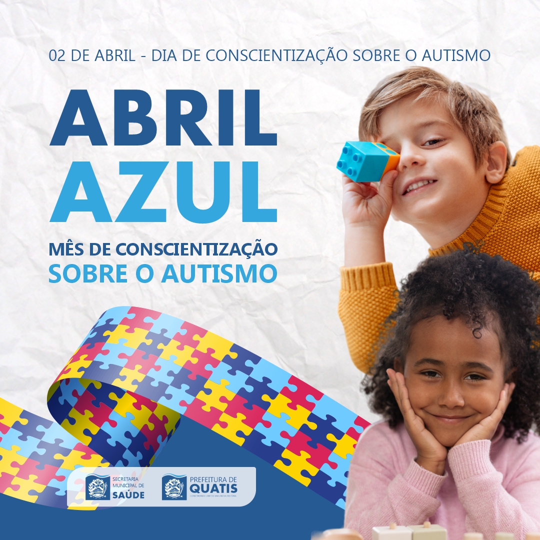 ABRIL AZUL: MÊS DE CONSCIENTIZAÇÃO SOBRE O AUTISMO – Prefeitura ...
