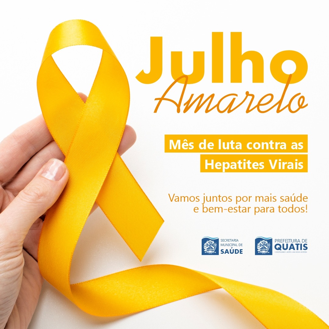 JULHO AMARELO: MÊS DE LUTA CONTRA AS HEPATITES VIRAIS – Prefeitura ...